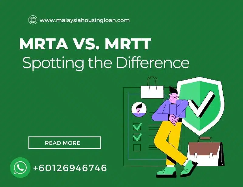 MRTA vs MRTT: Simplifying The Complexities For Homeowner - Malaysia ...